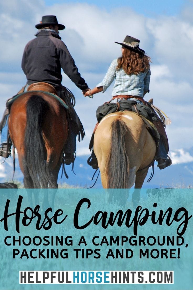 Horse Camping - Where to Camp & What to Pack - Helpful Horse Hints
