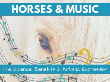 Horses & Music: The Science, Benefits and Artistic Expression - Helpful ...